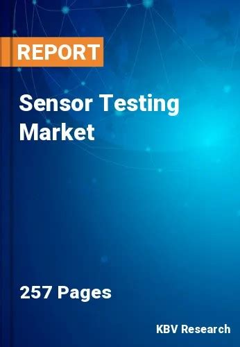 Sensor Testing Market Size And Industry Trends Report To 2030