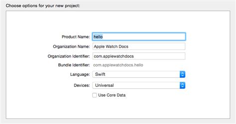 Hello World For Apple Watch — Apple Watch Docs 01 Documentation