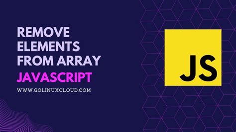 Remove Element From Array Javascript Solved Golinuxcloud