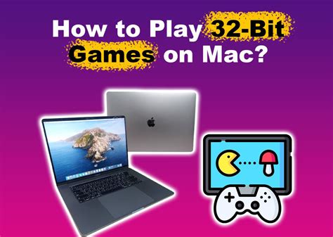 How To Play 32 Bit Games On Mac The Easy Way Alvaro Trigos Blog