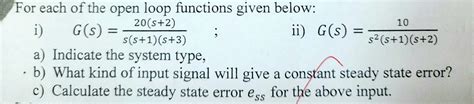 Solved For Each Of The Open Loop Functions Given Below I