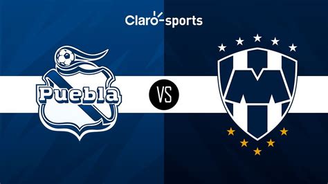 PUEBLA VS RAYADOS MONTERREY EN VIVO LIGA MX APERTURA Descubra As
