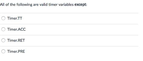 Solved All Of The Following Are Valid Timer Variables Except Chegg