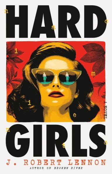 Hard Girls By J Robert Lennon Hardcover Barnes And Noble®