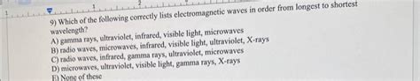 Solved 9 Which Of The Following Correctly Lists