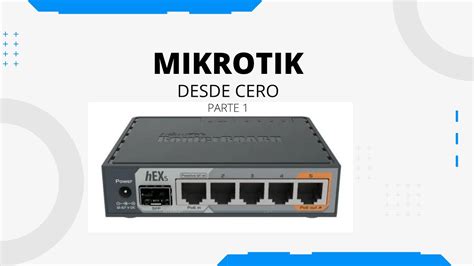 Configurar Mikrotik Desde Cero Parte 1 Youtube