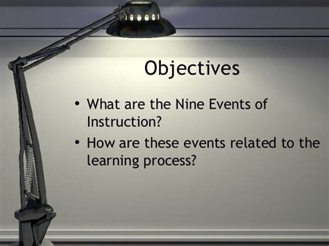 Robert Gagnes Instruction Design Model “the Nine Events Of Instruct