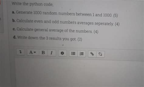 Solved Write The Python Code A Generate 1000 Random