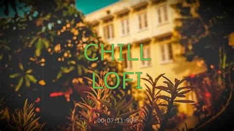 C H I L L C N G N H N G B N L O F I V I T T U Y T V I Chill Lofi Youtube