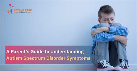 Guide To Understanding Autism Spectrum Disorder Symptoms