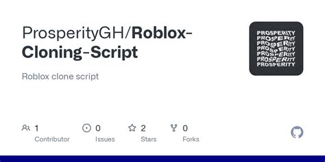 Github Prosperityghroblox Cloning Script Roblox Clone Script