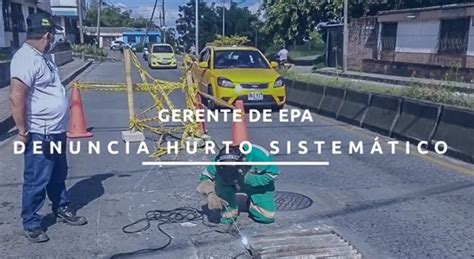 El Robo De Tapas De Alcantarilla Viene Afectando La Infraestructura De La Entidad Y De La Ciudad