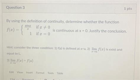 solved by using the definition of continuity determine