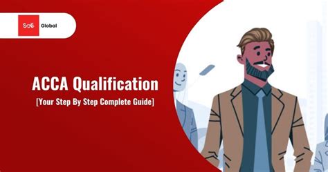 Step By Step Guide To Acca Qualification Your Complete Guide