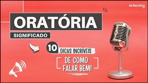 O Que É OratÓria E Como Desenvolver Ter Uma Boa OratÓria Youtube
