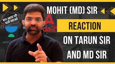 Mohit Dadheech Md Sir Reaction On Tarun Sir And Md Sir Reality