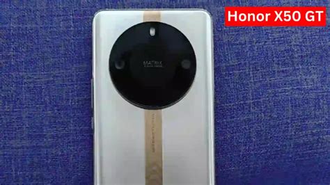 Honor X50 GT 5G Specifications Launch Date And Price In India 4K कमर और 16GB वल य फन
