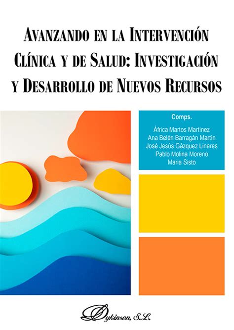 Librería Dykinson Avanzando En La Intervención Clínica Y De Salud