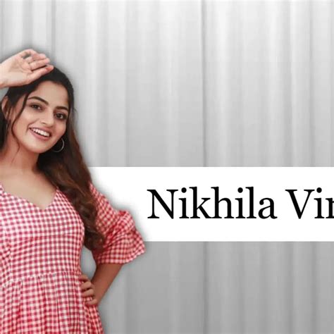 Nikhila Vimal Movies Instagram Father Height Date Of Birth Siblings New Movie