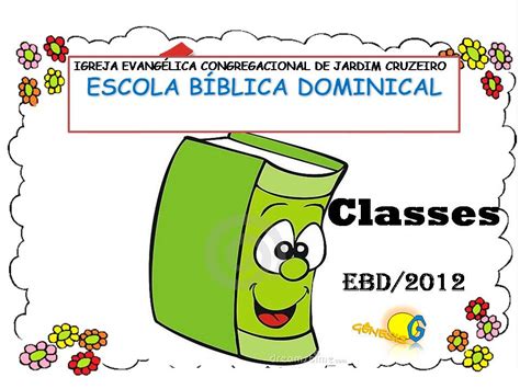 Ministério Infantil Gênesis AULA INAUGURAL DA EBD 2012
