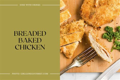 13 Breaded Chicken Breast Recipes To Satisfy Your Cravings Dinewithdrinks