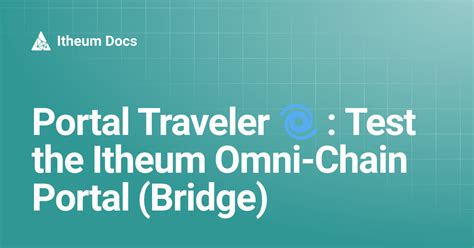 portal traveler 🌀 test the itheum omni chain portal bridge itheum