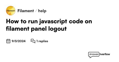 how to run javascript code on filament panel logout filament
