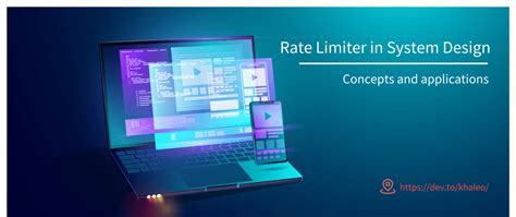 Rate Limiter In System Design Part 1 Concepts And Applications DEV