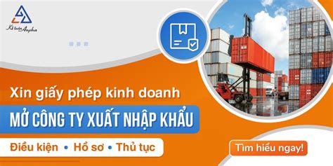 Tư Vấn Thủ Tục đăng Ký Kinh Doanh Mở Công Ty Xuất Nhập Khẩu