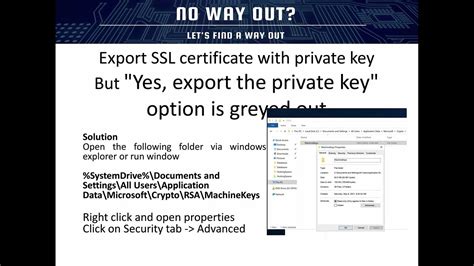 Export Ssl Certificate Yes Export The Private Key Option Is Greyed Out