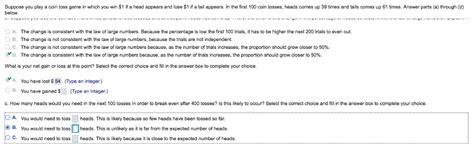 Solved Suppose You Play A Coin Toss Game In Which You Win 1