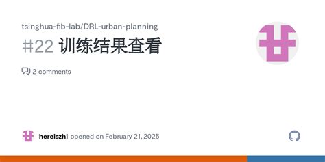 训练结果查看 · issue 22 · tsinghua fib lab drl urban planning · github