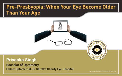 Pre Presbyopia When Your Eye Become Older Than Your Age Vision