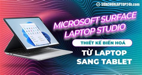 Microsoft Surface Laptop Studio Thi T K Bi N Ho T Laptop Sang Tablet