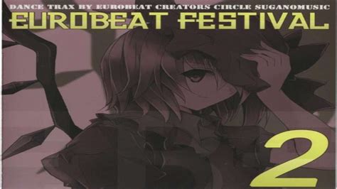 Eurobeat Festival Vol02 Everlasting Youtube
