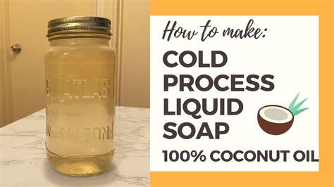 Cold Process Liquid Soap Making 100 Coconut Oil Soap 冷制液體皂 Youtube