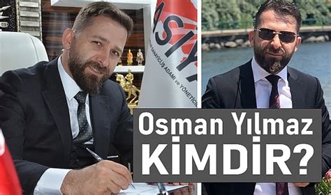 Osman Yılmaz Kimdir Yaşam Kapsam Haber