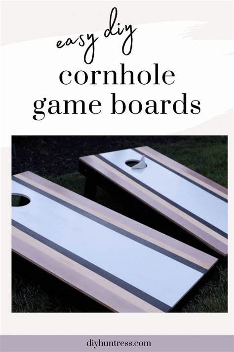 Easy Diy Cornhole Game Boards Diy Huntress
