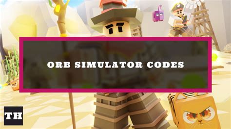 Orb Simulator Codes Try Hard Guides