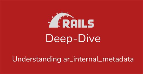 Ruby On Rails What Is Arinternalmetadata Metada Table