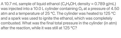 Solved A 10 7ml ﻿sample Of Liquid Ethanol ﻿density