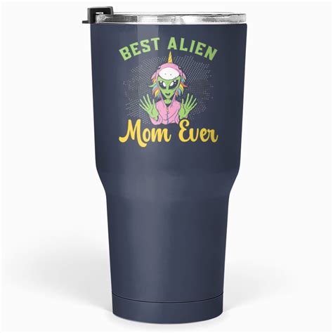 Aliens Best Alien Mom Ever Ufo Extraterrestrial Believer Mother 21