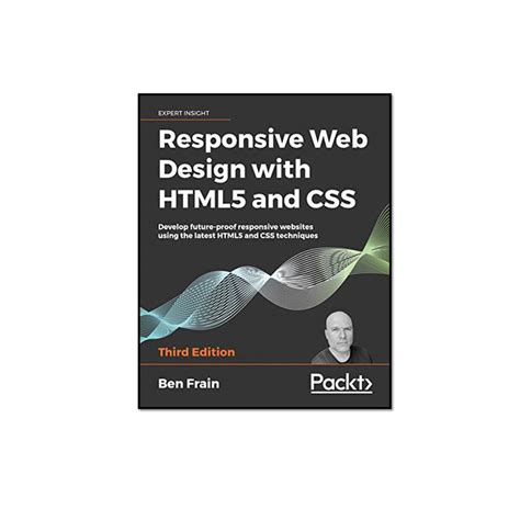 قیمت و خرید کتاب Responsive Web Design With Html5 And Css اثر Ben Frain