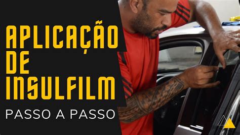PASSO A PASSO COMO APLICAR INSULFILM EM CARRO YouTube