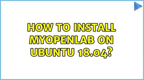 Ubuntu How To Install Myopenlab On Ubuntu 1804 Youtube