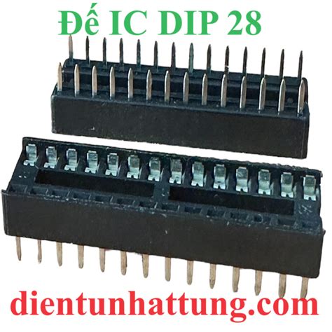 ĐẾ IC DIP 28 VUÔNG SỬ DỤNG CHO IC 28 CHÂN CẮM