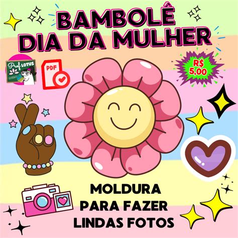 MOLDURA BAMBOLÊ DIA DA MULHER Educa Market