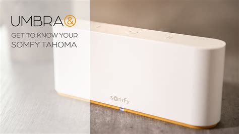 Get To Know Your Somfy TaHoma UMBRA YouTube