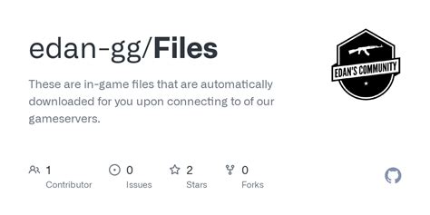 Github Edan Gg Files These Are In Game Files That Are Automatically Downloaded For You Upon