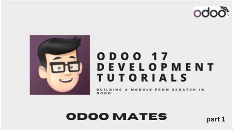 How To Create Module In Odoo 17 Odoo 17 Developement Odoo Mates